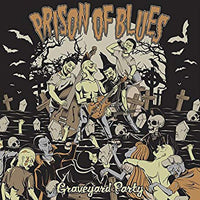 Prison Of Blues LP - Graveyard Party | Buy Now For 38.99 – Rocksax - Official Music Merchandise